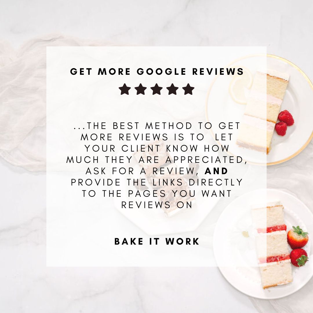 How To Ask Happy Clients For Reviews - bakeitwork.com