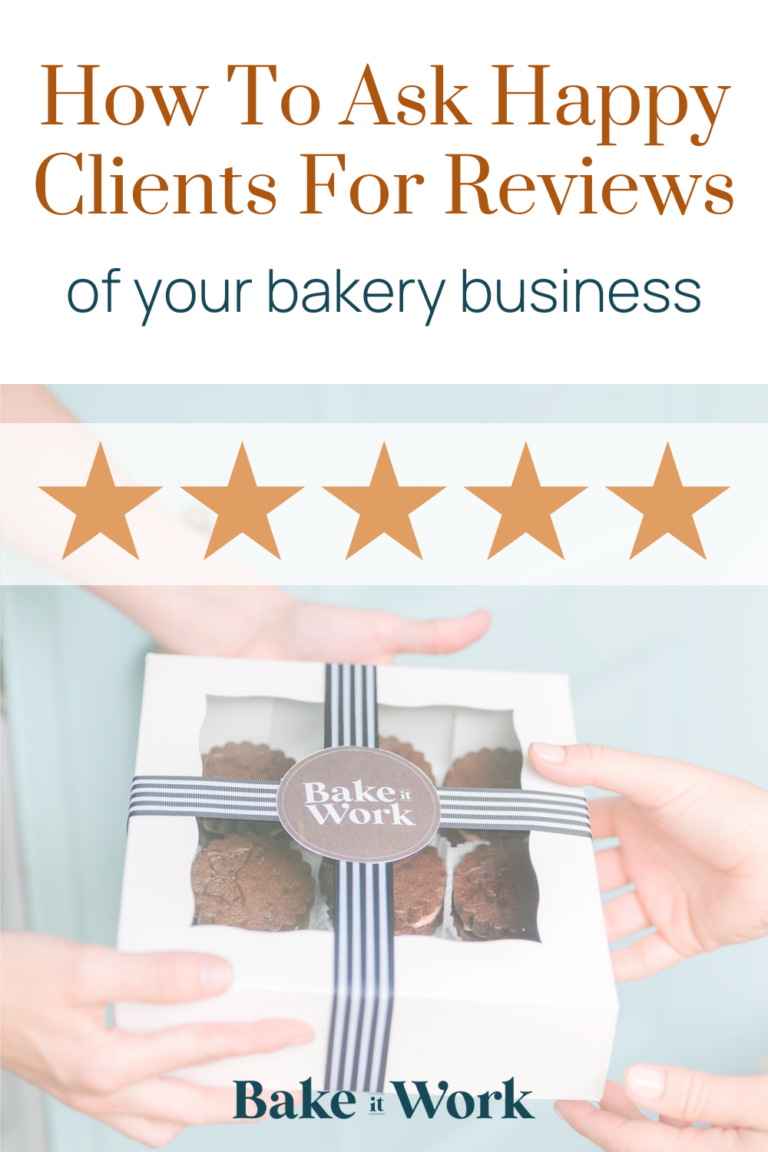 How To Ask Happy Clients For Reviews - bakeitwork.com
